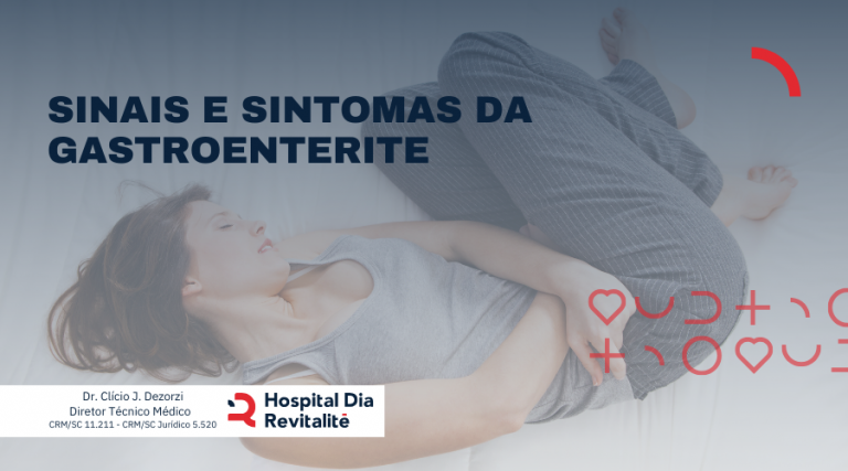 Gastroenterite, quais os sinais e sintomas.